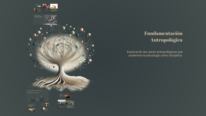 Fundamentación Antropológica para la Psicología by Rened Pulido on Prezi