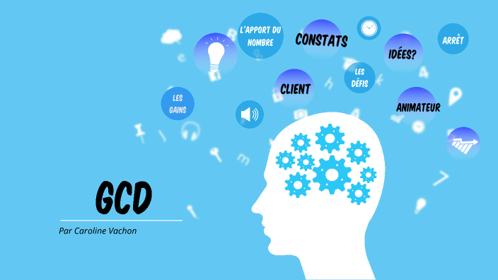 GCD by Caroline Vachon on Prezi