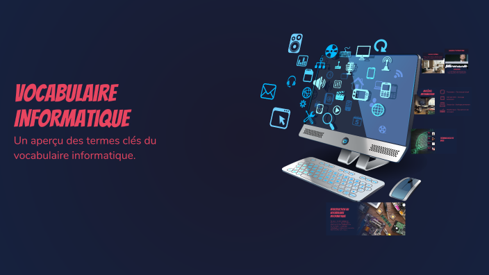 Vocabulaire Informatique by said zidouh on Prezi