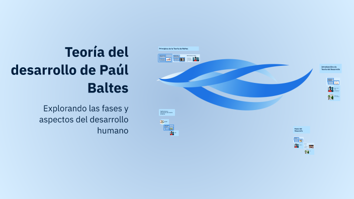 Teoría del desarrollo de Paúl Baltes by INGRID PLACENCIO on Prezi