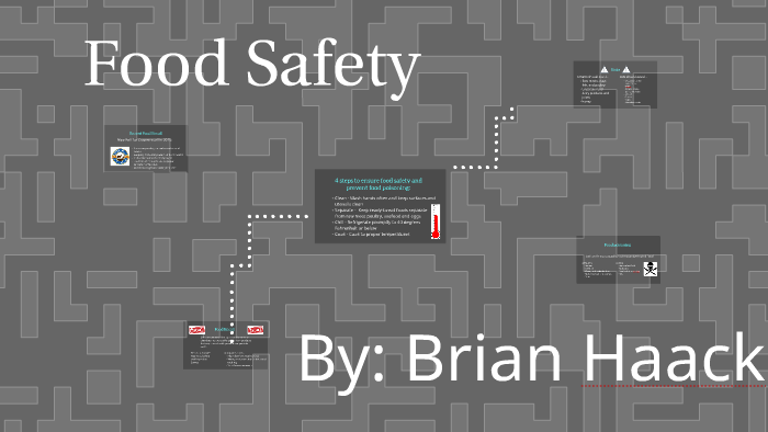 Food Safety Presentation by Brian Haack on Prezi