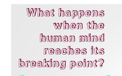 What happens when the human mind reaches its breaking point? by Nick ...