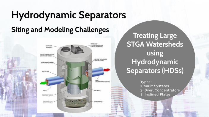 Hydrodynamic Separators Siting and Modeling Challenges by Al Pelly on Prezi