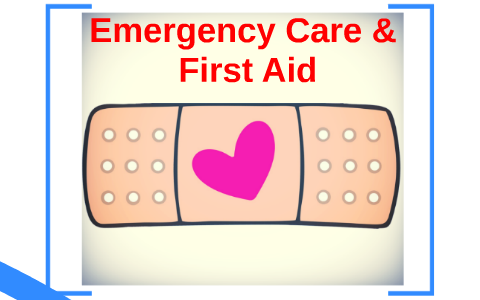 Emergency Care & by Zoe Hume on Prezi
