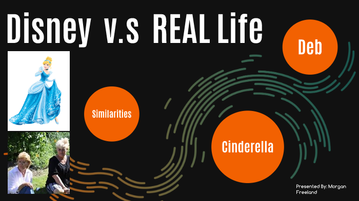 Disney versus Real Life by Morgan Freeland on Prezi
