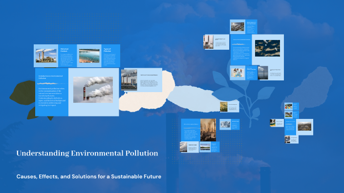 Understanding Environmental Pollution by Dương Yến on Prezi