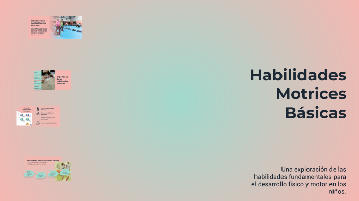 Habilidades Motrices Básicas by Angela Sofia Castaño on Prezi