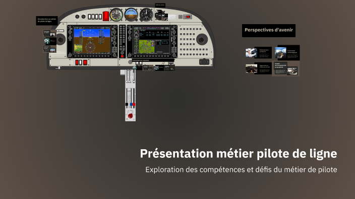 Présentation métier pilote de ligne by Mylan GAUDON HEMBERT on Prezi