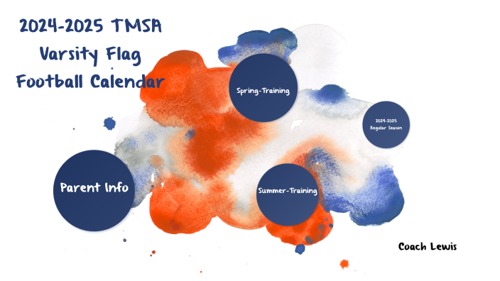2024-2025 TMSA Varsity Flag Football Calendar by Marque Lewis on Prezi
