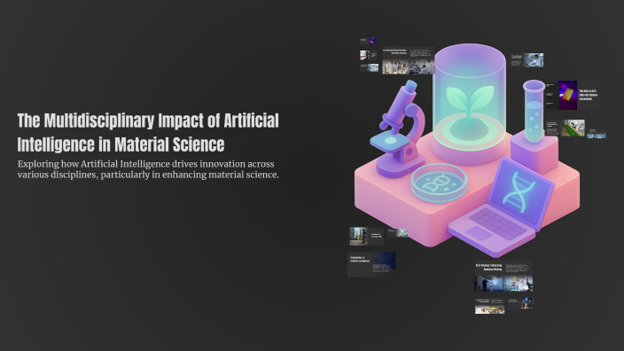 The Multidisciplinary Impact of Artificial Intelligence in Material ...