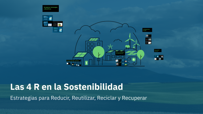 Las 4 R en la Sostenibilidad by Evan Ricardo Velazquez on Prezi