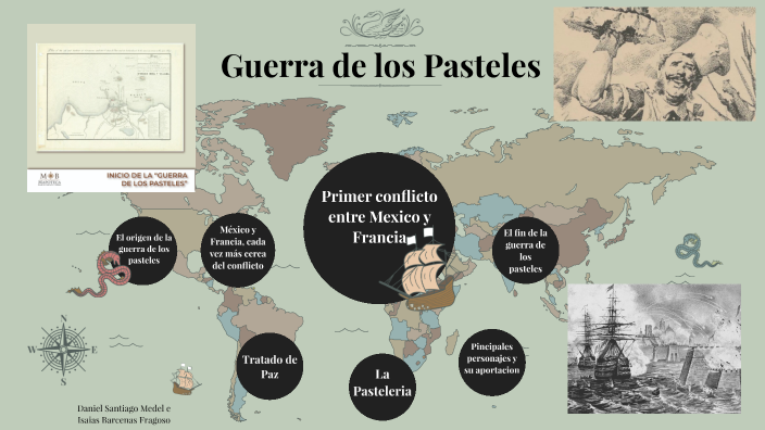 La guerra de los pasteles by Medel Barcenas on Prezi