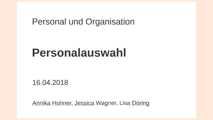 Personalauswahl by Lisa Döring on Prezi