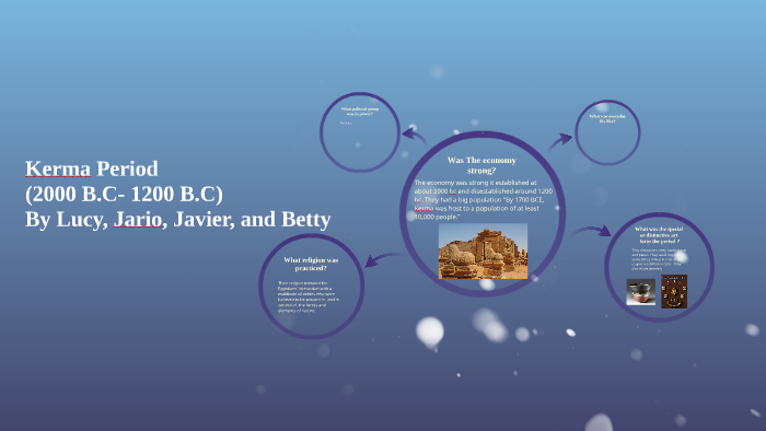 Kerma Period by lucy rivera on Prezi