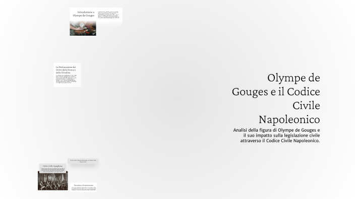 Olympe de Gouges e il Codice Civile Napoleonico by Nymphaea on Prezi