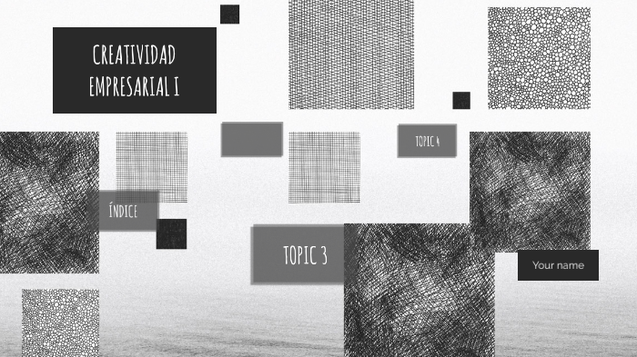 CREATIVIDAD EMPRESARIAL I by Nancy Joyner on Prezi