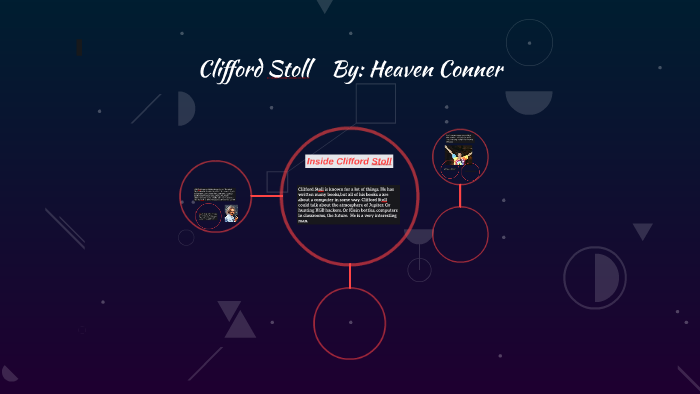 Clifford stoll by heaven conner on Prezi