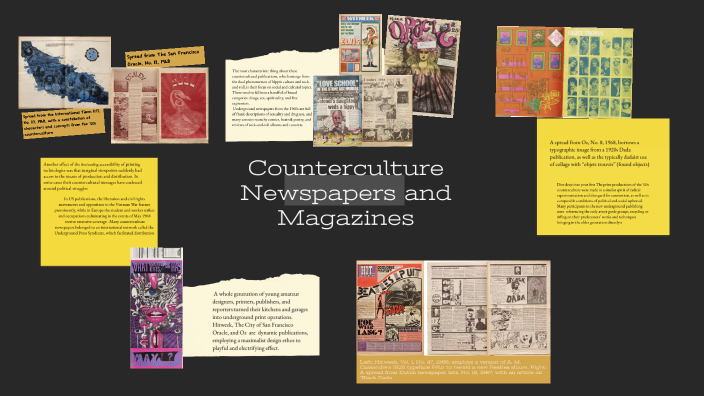 Counterculture Newspapers and Magazines by anna pia de gregorio on Prezi
