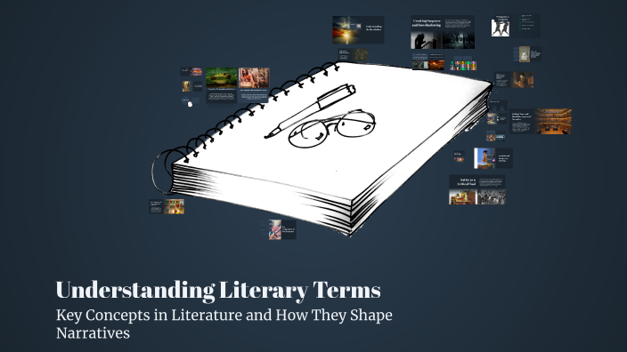 Understanding Literary Terms by Charlene Dick on Prezi