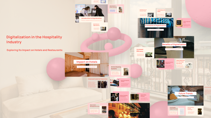 Digitalization in the Hospitality Industry by S U N F L O W E R on Prezi