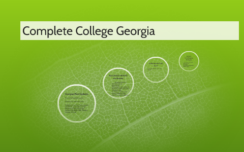 Complete College Georgia by on Prezi