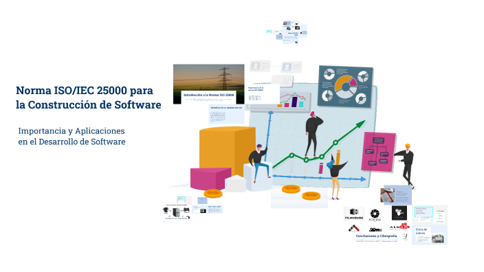 Norma ISO/IEC 25000 para la Construcción de Software by juan dorado on Prezi