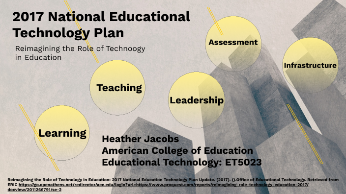 2017 National Education Technology Plan by Heather Jacobs on Prezi