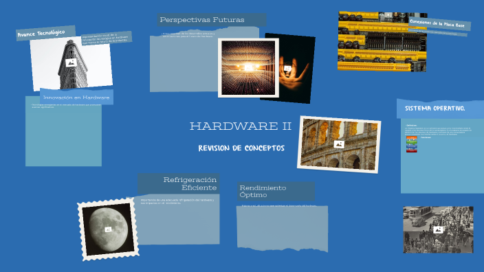 HARDWARE II by Gonzalo Ayala on Prezi