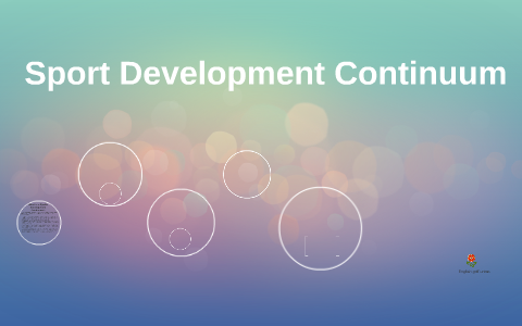 Sport Development Continuum by Belle Faragher on Prezi