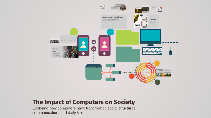 The Impact of Computers on Society by amal bnen boujemaa on Prezi