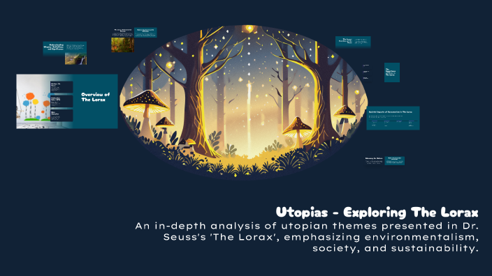 Utopias - Exploring The Lorax by Reed M on Prezi