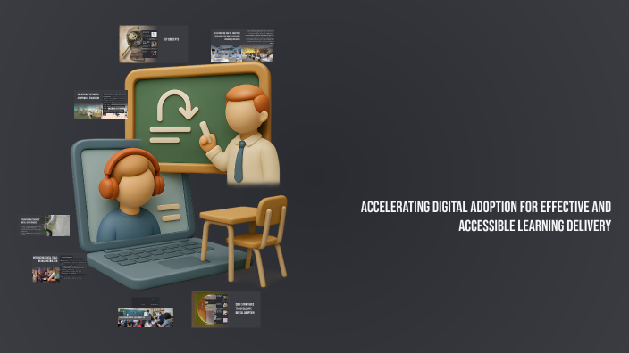 Accelerating Digital Adoption for Effective and Accessible Learning ...
