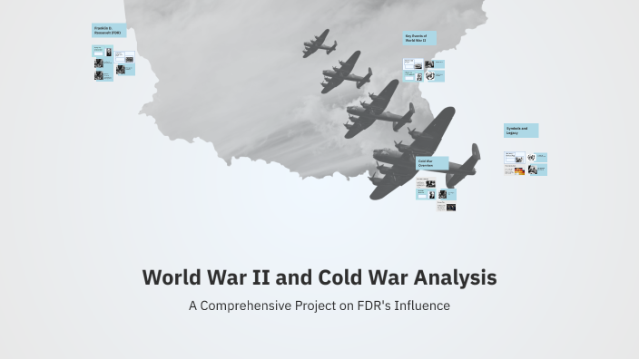 World War II and Cold War Analysis by Adre'anna Davis Boo on Prezi
