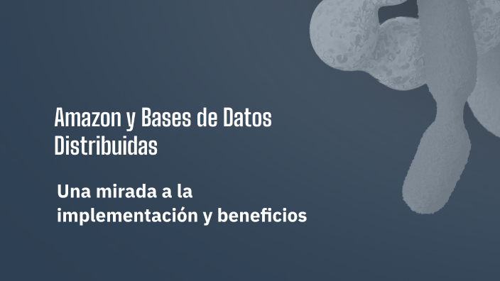 Amazon y Bases de Datos Distribuidas by Marco Espinoza on Prezi