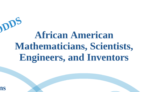 African American Mathematicians, Scientists, Engineers and Inventors by ...