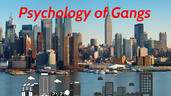 Psychology of Gangs by Michaela Moore on Prezi