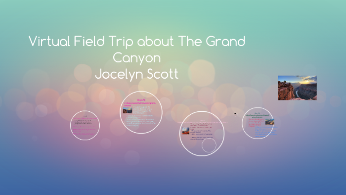 Virtual Field Trip about The Grand Canyon by Jocelyn Scott on Prezi