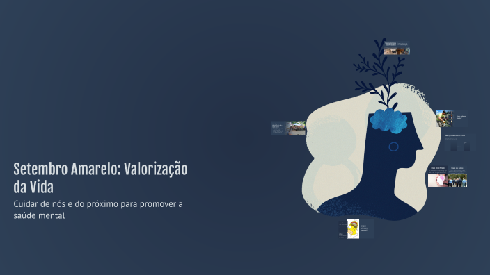 Setembro Amarelo: Valorização da Vida by Louise Pinto on Prezi
