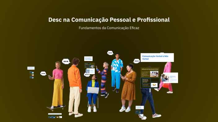 Desc na Comunicação Pessoal e Profissional by Silvia Aguiar on Prezi
