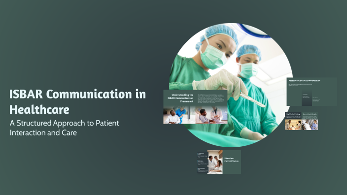 ISBAR Communication in Healthcare by on Prezi