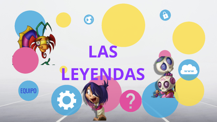 las leyendas by on Prezi