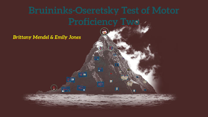Bruininks-Oseretsky Test of Motor Proficiency 2 by on Prezi