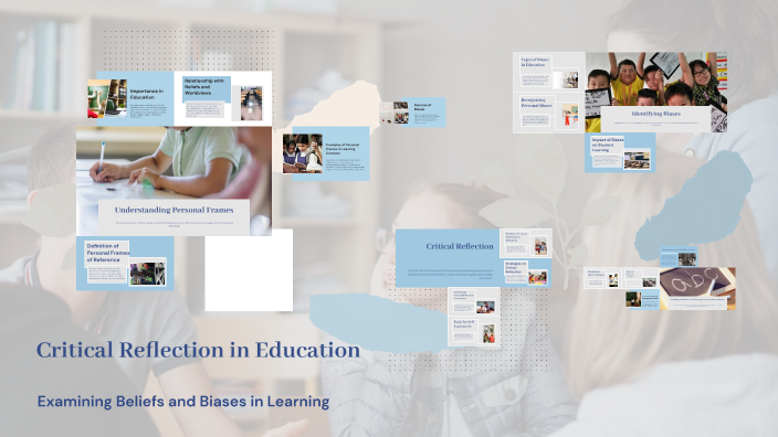 Critical Reflection in Education by Ty James on Prezi