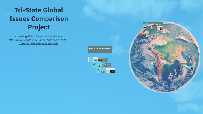 Tri-State Global Issues Comparison Project by Natalie Edwards on Prezi