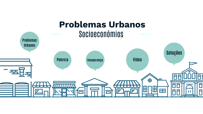 Problemas Urbanos by Diogo Ribeiro on Prezi