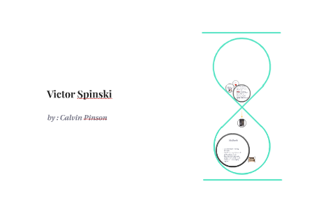 Victor Spinski by Calvin Pinson on Prezi