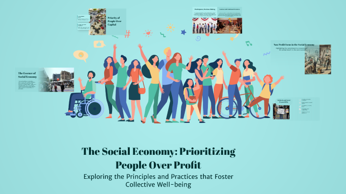 The Social Economy: Prioritizing People Over Profit by Tatiana Garcia ...