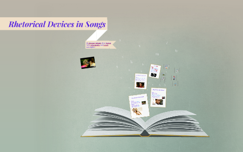 Rhetorical Devices in Songs by Erin Keating on Prezi