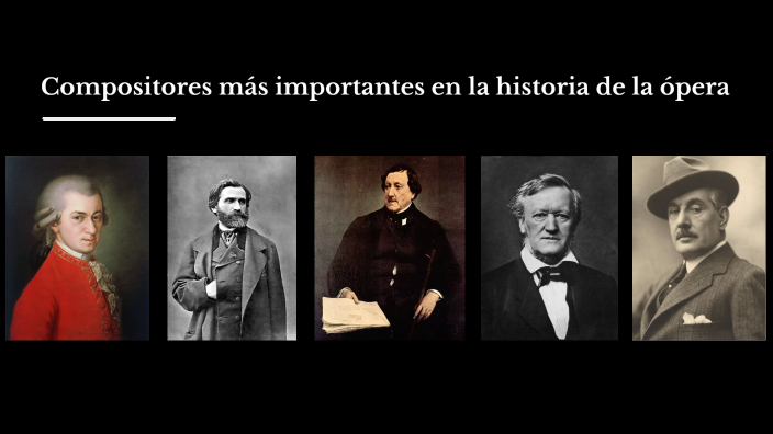 Óperas y compositores más importantes by estela del carmen fructuoso ...