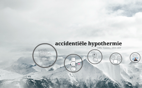 accidentiele hypothermie by obbe tiddens on Prezi